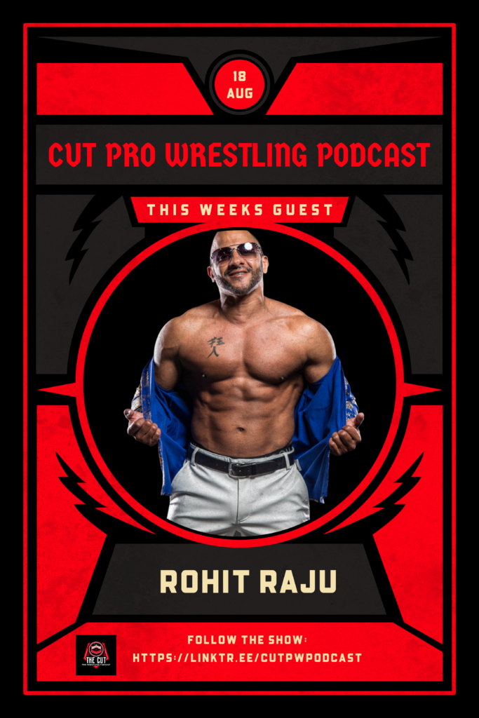 The Cut Pro Wrestling Podcast: Rohit Raju Returns!! - Back Sports Page