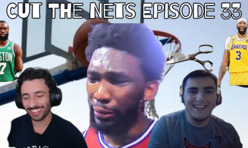 Cut The Nets Episode 33 - The Sixers Are In Shambles - Back Sports Page