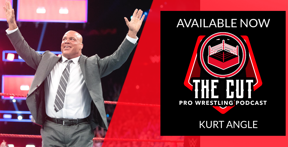 The Cut Pro Wrestling Podcast: Kurt Angle - Back Sports Page